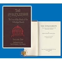 The Synaxarion: The Lives of the Saints of the Orthodox Church (Volume ...