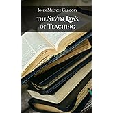 The Seven Laws of Teaching: John Milton Gregory: 9781456569372: Amazon ...