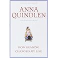 How Reading Changed My Life: Quindlen, Anna: 9780345422781: Amazon.com ...