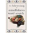 Amazon.com: The Blessing of Mindfulness Word Search: Relaxing Puzzles ...