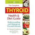 The Complete Thyroid Health and Diet Guide: Understanding and Managing ...