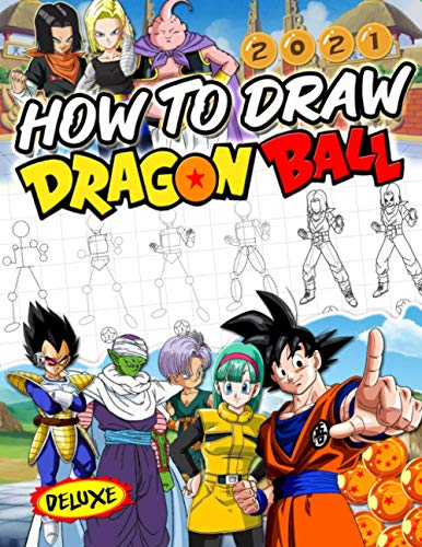 Buy How To Draw Dragon Ball: Dragon Ball 2021 Drawing Version With ...