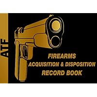 Amazon.com: Firearms Acquisition and Disposition Record Book.: ATF ...