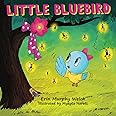 Amazon.com: Little Bluebird: 9781674928739: Murphy Welch, Erin, Harets ...