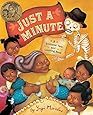 Just a Minute: A Trickster Tale and Counting Book: Morales, Yuyi ...
