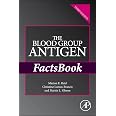 The Blood Group Antigen FactsBook: 9780124158498: Medicine & Health ...