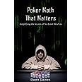 Poker Math That Matters: Simplifying the Secrets of No-Limit Hold'em ...