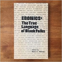 Ebonics: The True Language of Black Folks: Robert L. Williams: Amazon ...