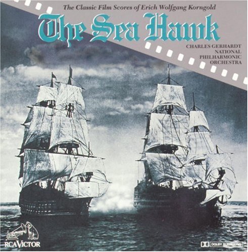 Sea Hawk: Classic Film Scores of Eric Korngold: Charles Gerhardt & Npo ...