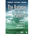 Amazon.com: The Batterer as Parent: Addressing the Impact of Domestic ...
