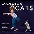 Dancing with Cats: From the Creators of the International Best Seller ...