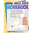 Social Skills Group Workbook: Social Emotional Learning: Life Skills ...