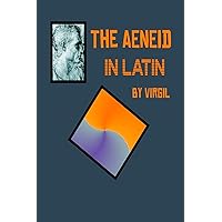 Amazon.com: Aeneid in Latin: The Aeneid by Virgil in the Original Latin ...