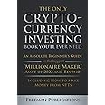 Amazon.com: The Only Cryptocurrency Investing Book You'll Ever Need: An ...