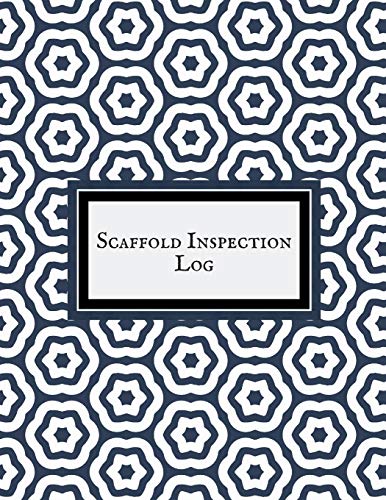 Scaffold Inspection Log: Daily Health & Safety project Inspection ...