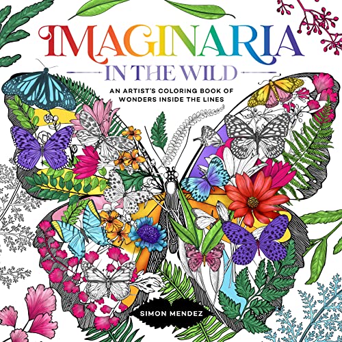 Amazon.com: Imaginaria: In The Wild: An Artist's Coloring Book of ...