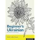 Beginner's Ukrainian with Interactive Online Workbook, Second Edition ...