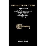 The Complete Master Key System (Now Including 28 Chapters): Haanel ...