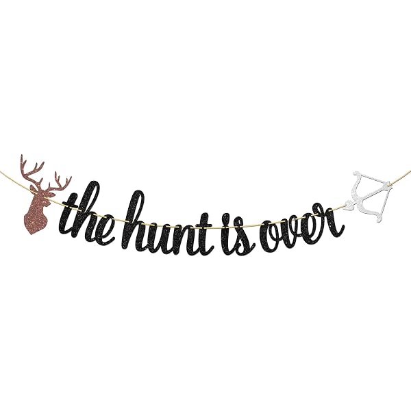 The Hunt Is Over Wedding Sign Hunting Themed Weddings Mike Staff