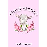 All My Kids Are Goats: Lined journal notebook for goat mom, goat farmer ...