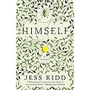 Himself: A Novel - Kindle edition by Jess Kidd. Literature & Fiction ...