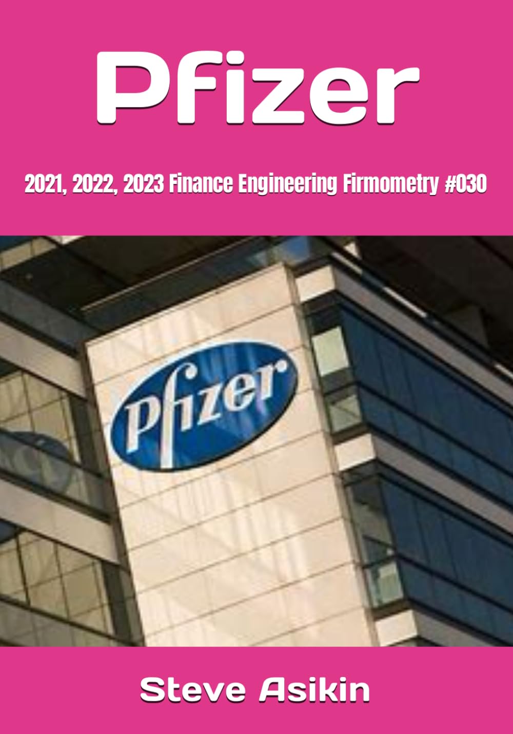 Mua Pfizer: 2021, 2022, 2023 Finance Engineering Firmometry #030 trên ...