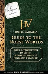 For Magnus Chase: Hotel Valhalla Guide to the Norse Worlds (An Official ...