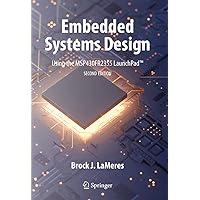 Embedded Systems Design using the MSP430FR2355 LaunchPad™: LaMeres ...