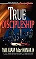 True Discipleship: MacDonald, William: 9781882701919: Amazon.com: Books