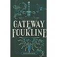 Gateway to Fourline (The Fourline Trilogy): Brondos, Pam: 9781503948358 ...