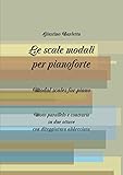 Amazon.it: I modi delle scale. Tutti i segreti delle scale modali con ...
