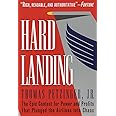 Hard Landing: The Epic Contest for Power and Profits That Plunged the ...