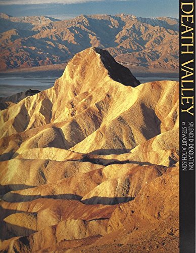 Death Valley National Park: Splendid Desolation (A 10x13 Book©) (Sierra ...
