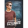 DetoNATE: Unleashed Series Book 3: Cady Allred, Susan: 9798514317455 ...