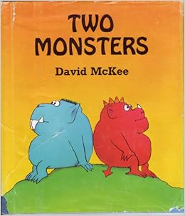 Two Monsters: David McKee: 9780027657609: Amazon.com: Books