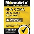NHA CCMA Study Guide 2025-2026 - 4 Full-Length Practice Tests, CCMA ...