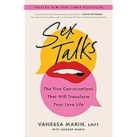 Sex Talks: The Five Conversations That Will Transform Your Love Life: Marin, Vanessa, Marin ...