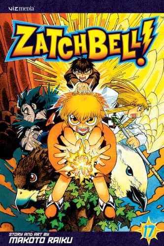 Amazon.com: Zatch Bell! Vol. 17: 9781421515281: Makoto Raiku, Makoto ...