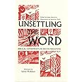 Unsettling the Word: Biblical Experiments in Decolonization: Heinrichs ...