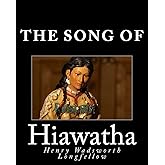 The Song of Hiawatha: Illustrated: Longfellow, Henry W., Wyeth, N. C ...