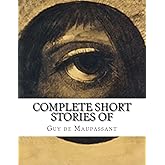 Complete Short Stories of Maupassant, Vol. 2 of 2 (Forgotten Books ...