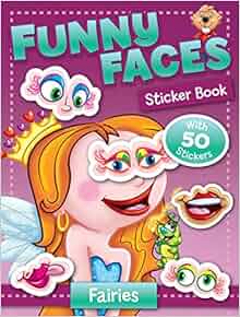 Funny Faces Sticker Book: Fairies (Funny Faces Sticker Books): Beaver ...
