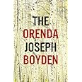The Orenda: Boyden, Joseph: 9780670064182: Books - Amazon.ca