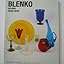Blenko Glass, 1930-1953: Eason Eige, Rich Wilson, Richard Blenko ...