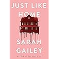 Amazon.com: Just Like Home: 9781250174727: Gailey, Sarah: Books