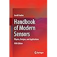 Handbook of Modern Sensors: Physics, Designs, and Applications: Fraden ...