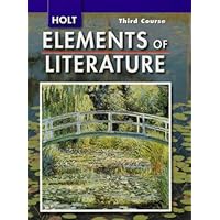 Elements of Literature: Student Edition Grade 9 Third Course 2007: HOLT ...