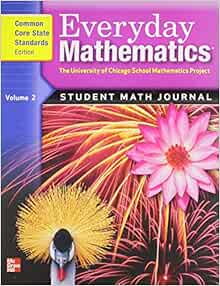 Everyday Mathematics: Student Math Journal, Grade 4, Vol. 2: ...