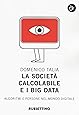 Amazon.it: La società calcolabile e i big data. Algoritmi e persone nel mondo digitale ...