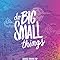 Do Big Small Things: Poon Tip, Bruce: 9781443446945: Books - Amazon.ca